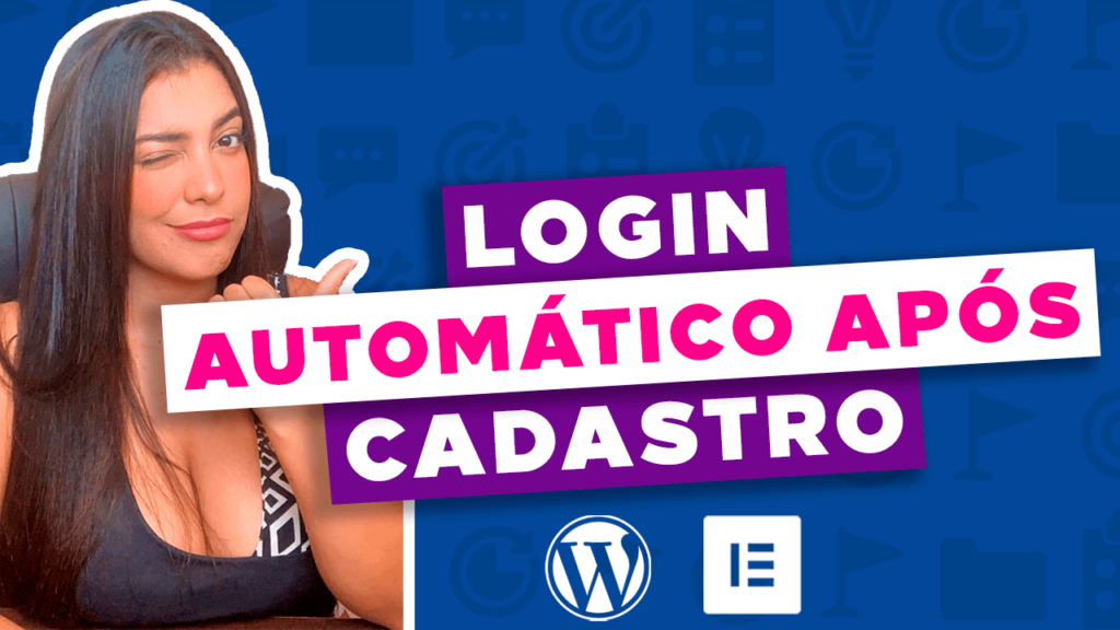 Wordpress Elementor: Como fazer o Usuário LOGAR AUTOMATICAMENTE após o Cadastro (+ Criando o ...