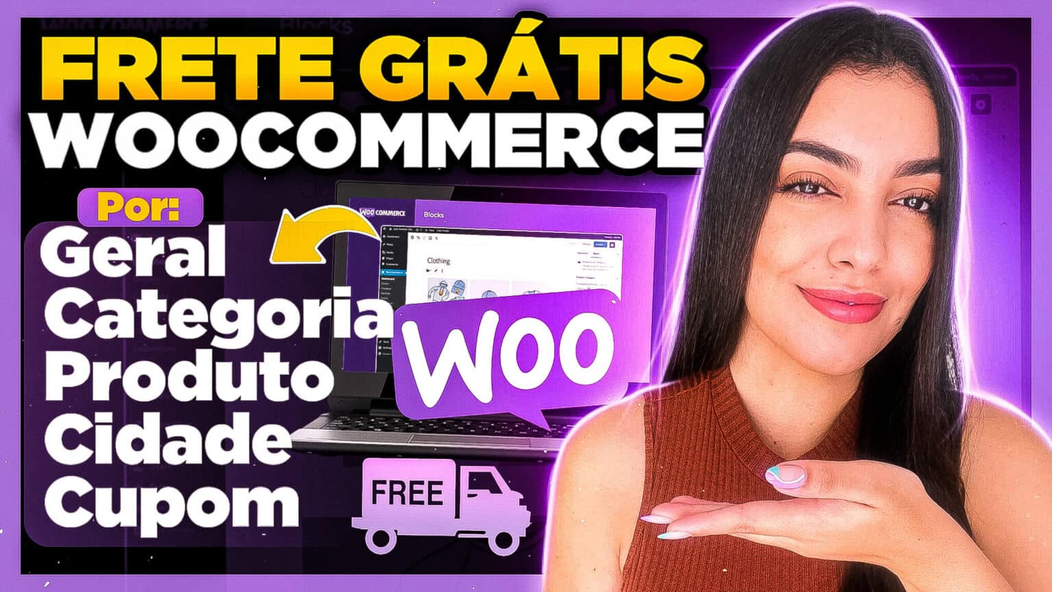 Como Configurar FRETE GRÁTIS no WooCommerce [Por: Geral, Categoria, Produto, Cupom, Valor ...